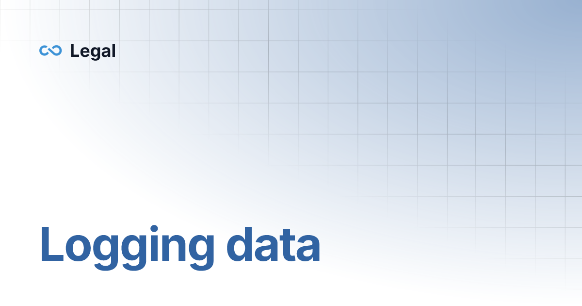 Logging data | Legal